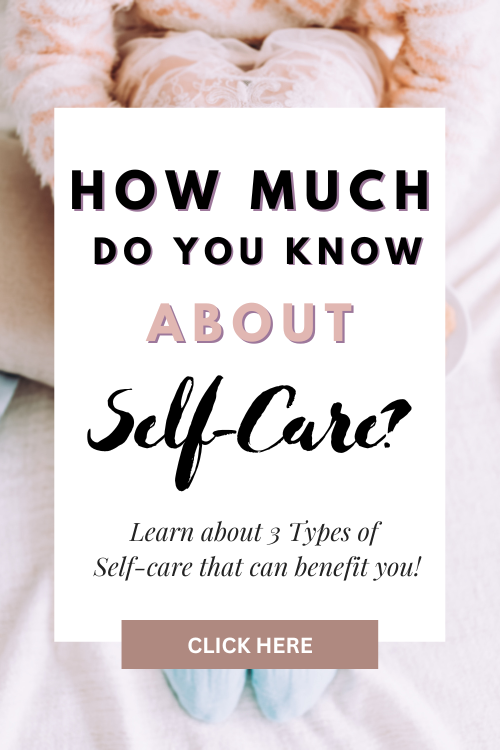 3 Types of Self-Care You Should Know About - Your Lovely Self
